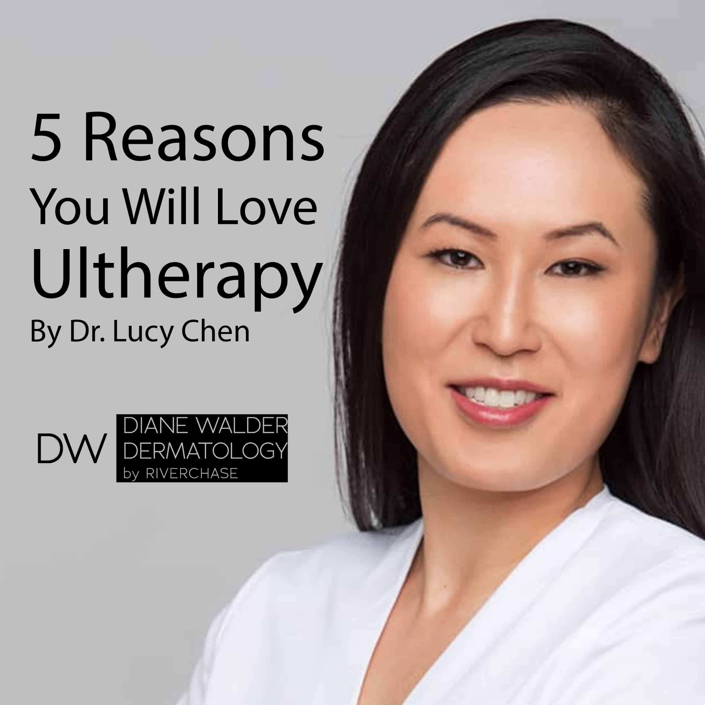 5 Reasons You Will Love Ultherapy - Cosmetic Dermatology | Miami, FL